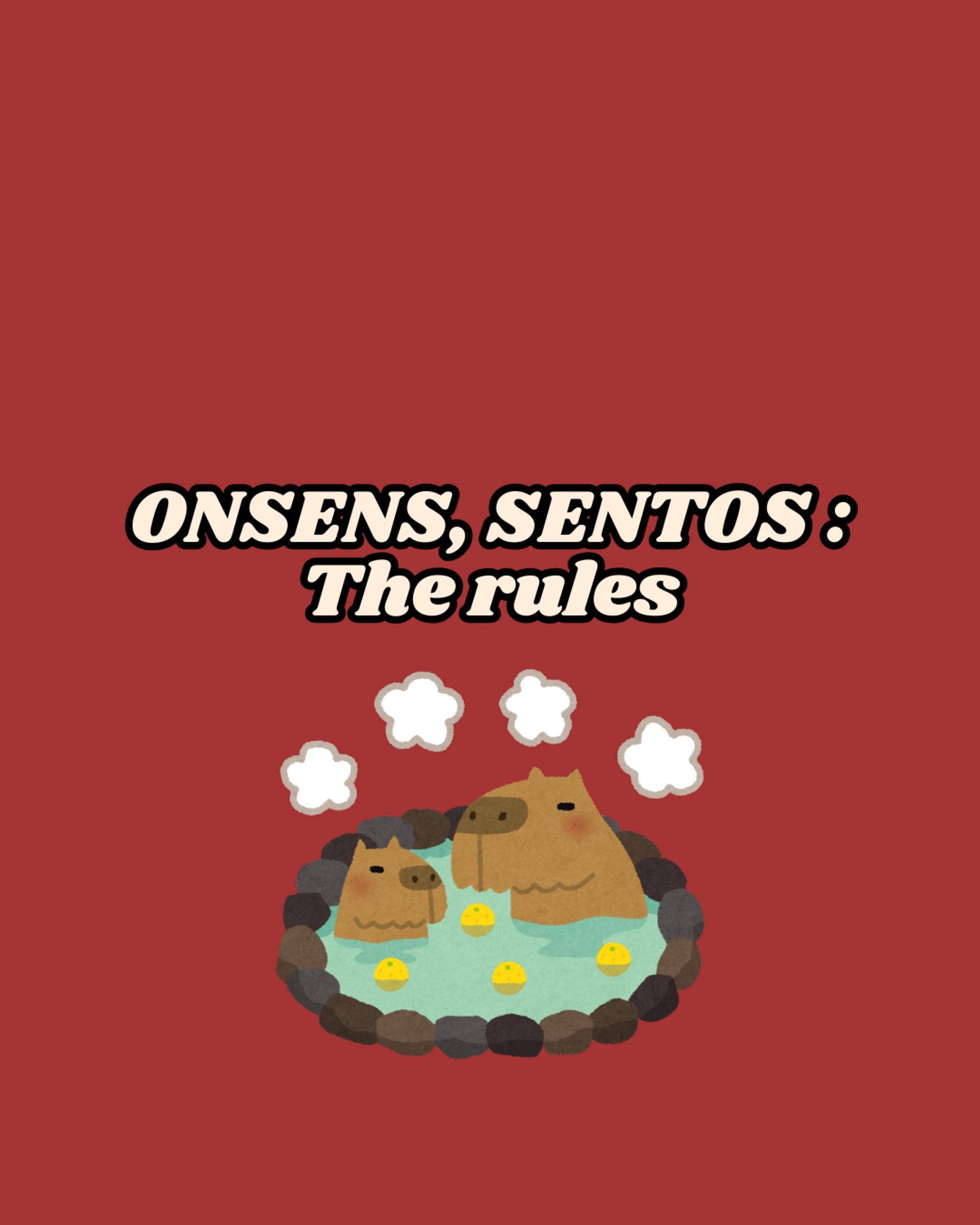 45. ONSENS, SENTOS : The rules by Tabimawari - Japan - Rexby