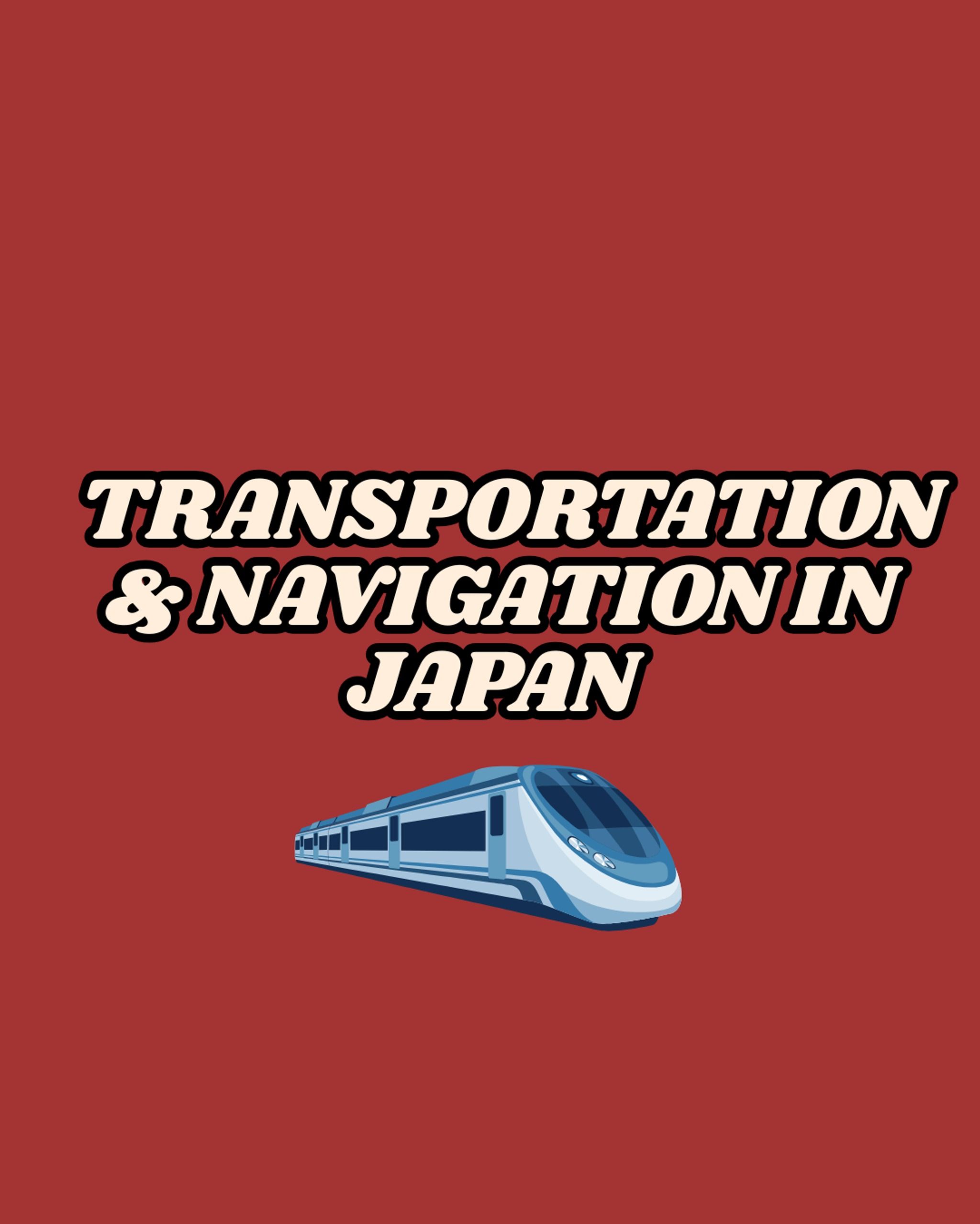 27. TRANSPORTATION & NAVIGATION IN JAPAN by Tabimawari - Japan - Rexby